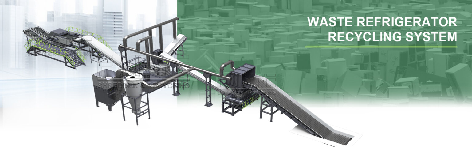 Waste Refrigerator Recycling System - Tire Shredder and Metal Shredder ...